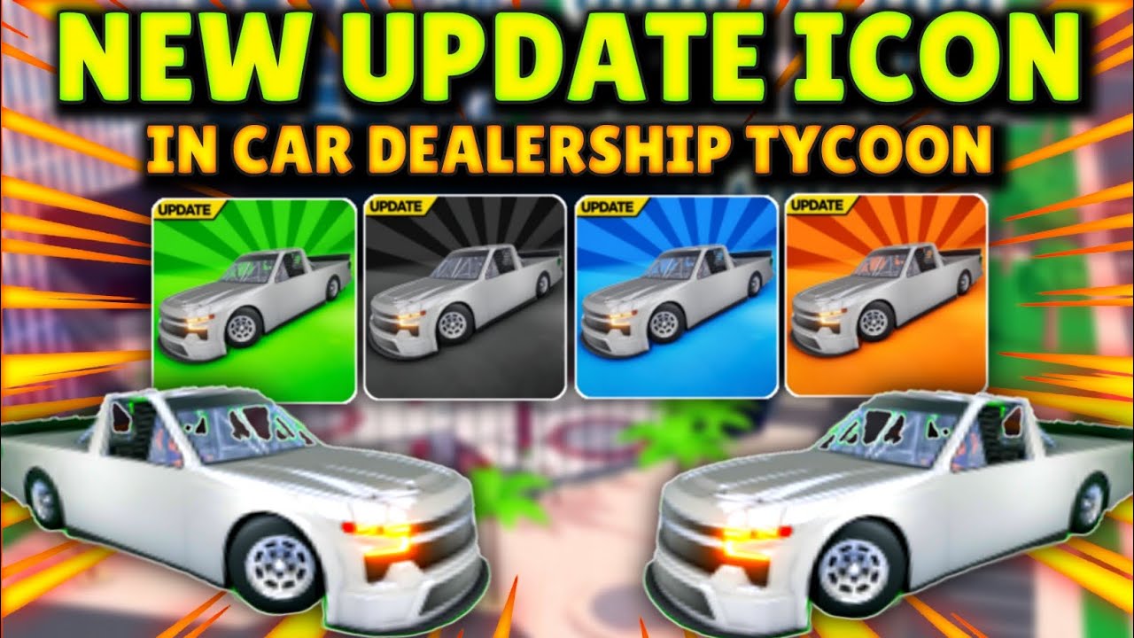 New Icons Of Car Dealership Tycoon New Update | Roblox Car Dealership ...
