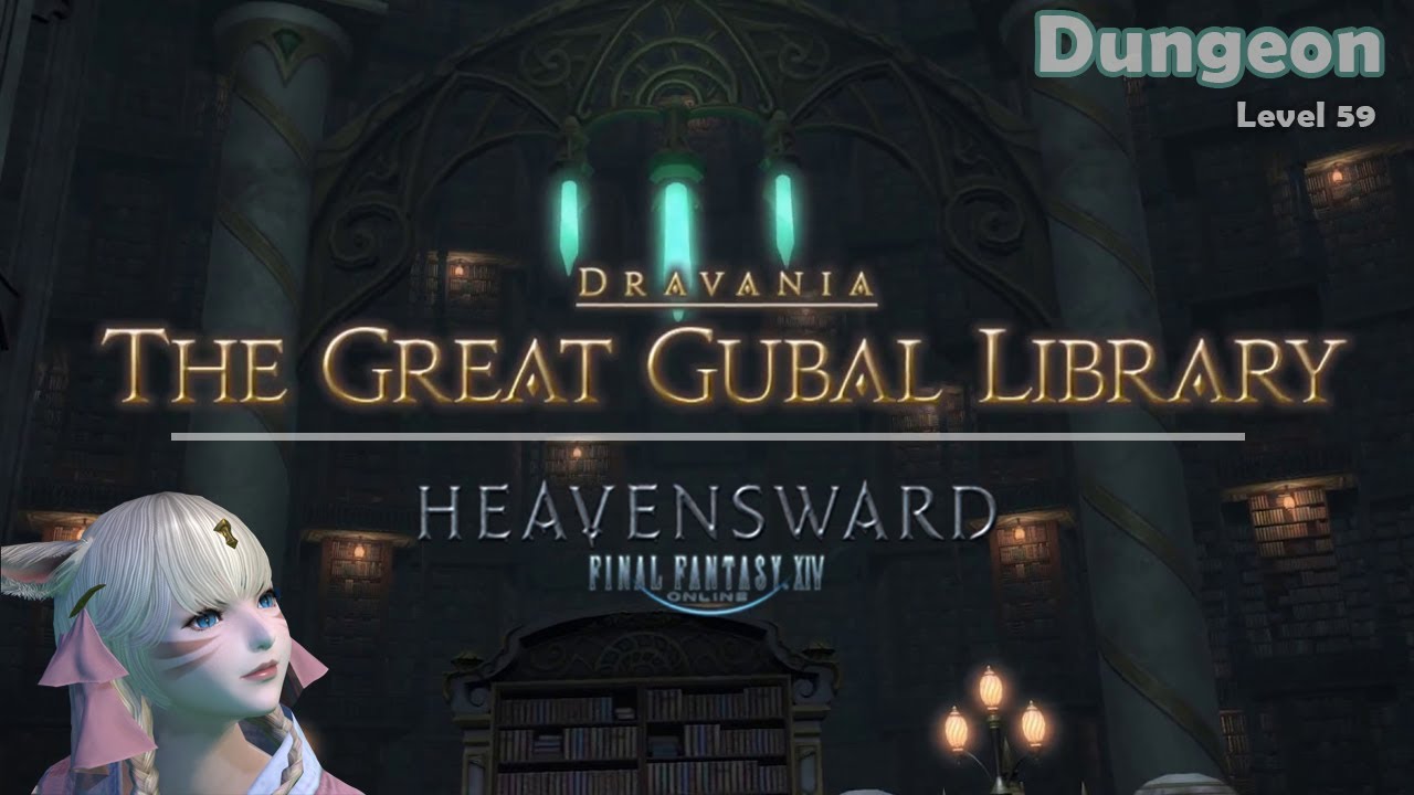 Final Fantasy XIV : The Great Gubal Library Dungeon Level 59 [Healer ...
