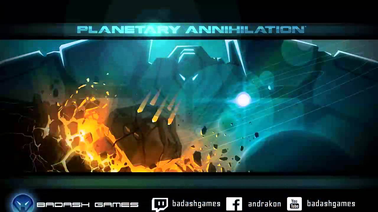 Planetary Annihilation: Super Commander Weekly 5 Tournament (Bronze ...