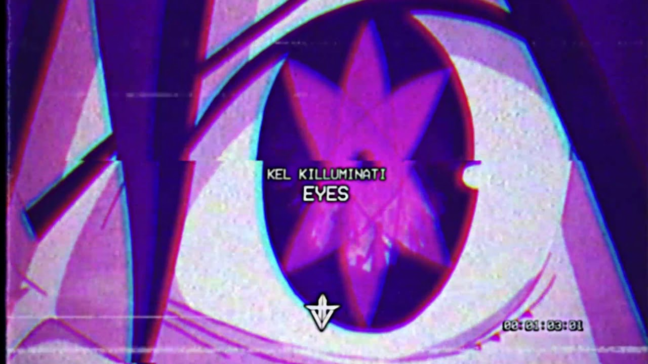 KEL KILLUMINATI - EYES (PROD. GIN$ENG) - YouTube