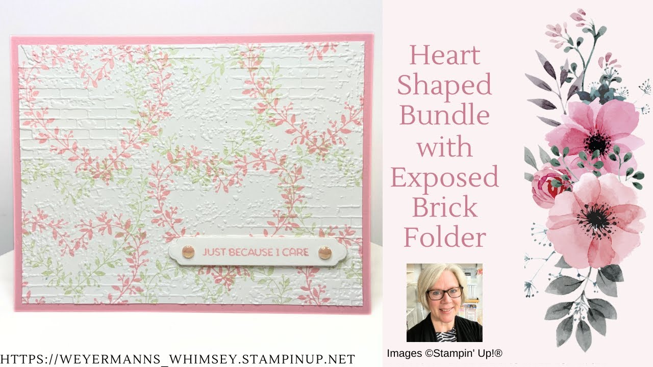 Heart Shaped Bundle card idea 2 with Exposed Brick folder Stampin’ Up ...