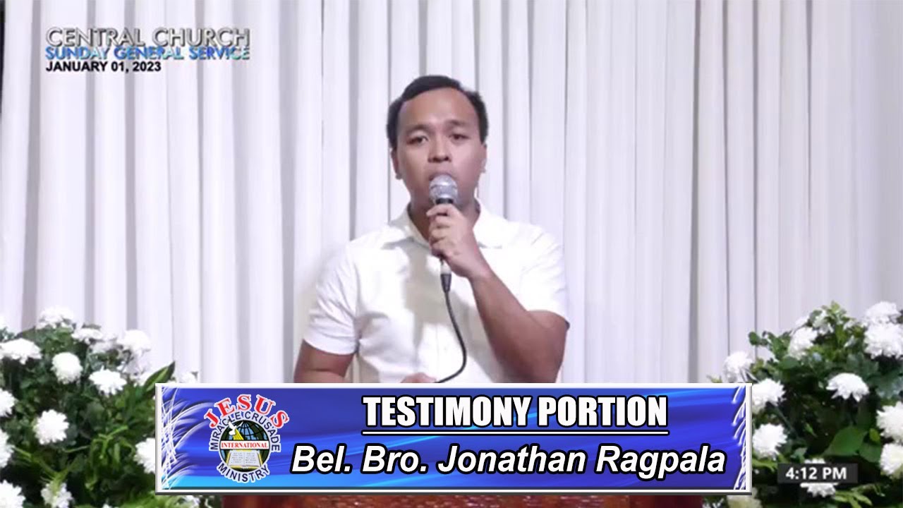 JMCIM | Testimony Portion | Bel. Bro. Jonathan Ragpala | January 1 ...