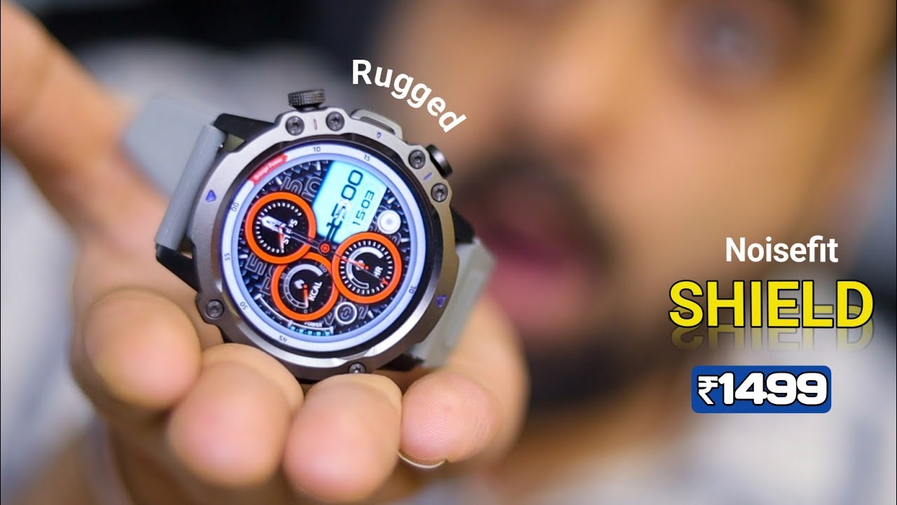 Noise Shield Smartwatch Unboxing And Testing | Rugged Smartwatch Under ...