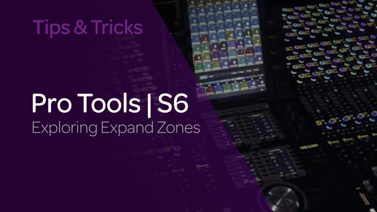 Pro Tools | S6 Tips & Tricks: Exploring Expand Zones - YouTube