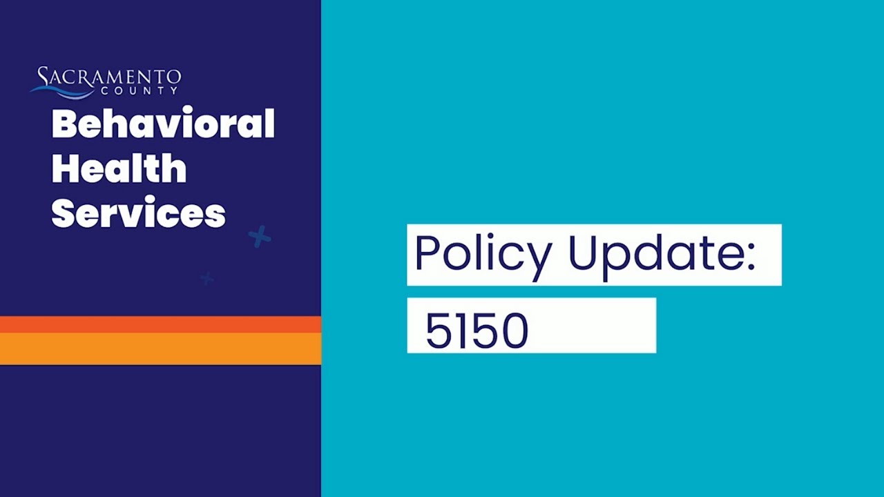 Behavioral Health Services Policy Update: 5150 - YouTube