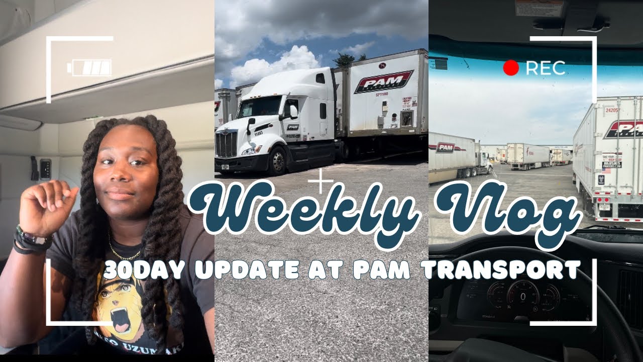 Weekly Trucking Vlog🌻| 30Day Update at Pam Transport (Lease),loads ...