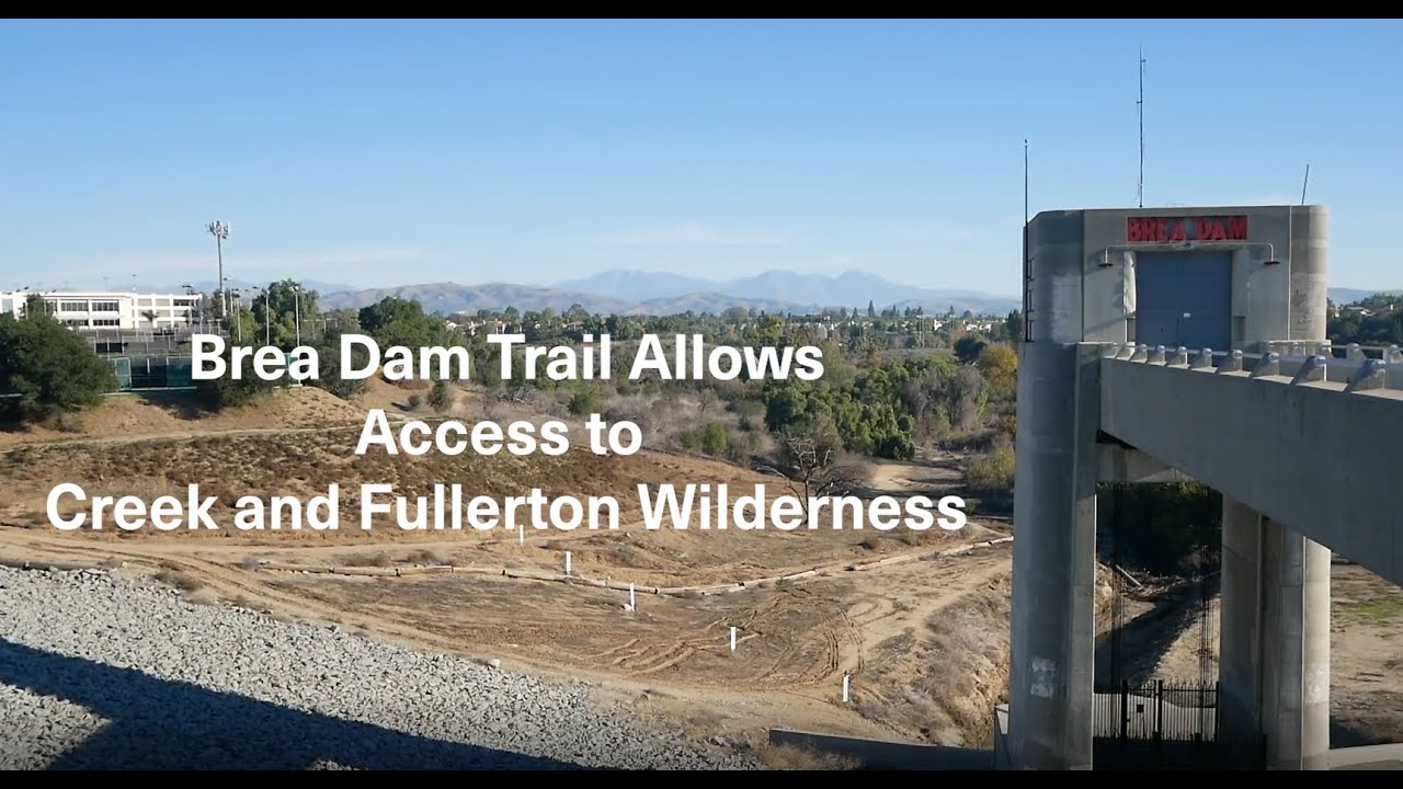 Brea Dam Trail Allows Access to Creek and Fullerton Wilderness - YouTube