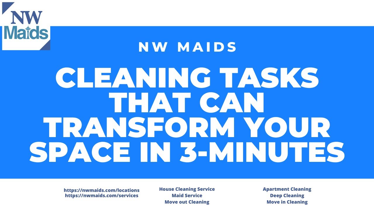 NW Maids House Cleaning Service - Cleaning Tasks That Can Transform ...
