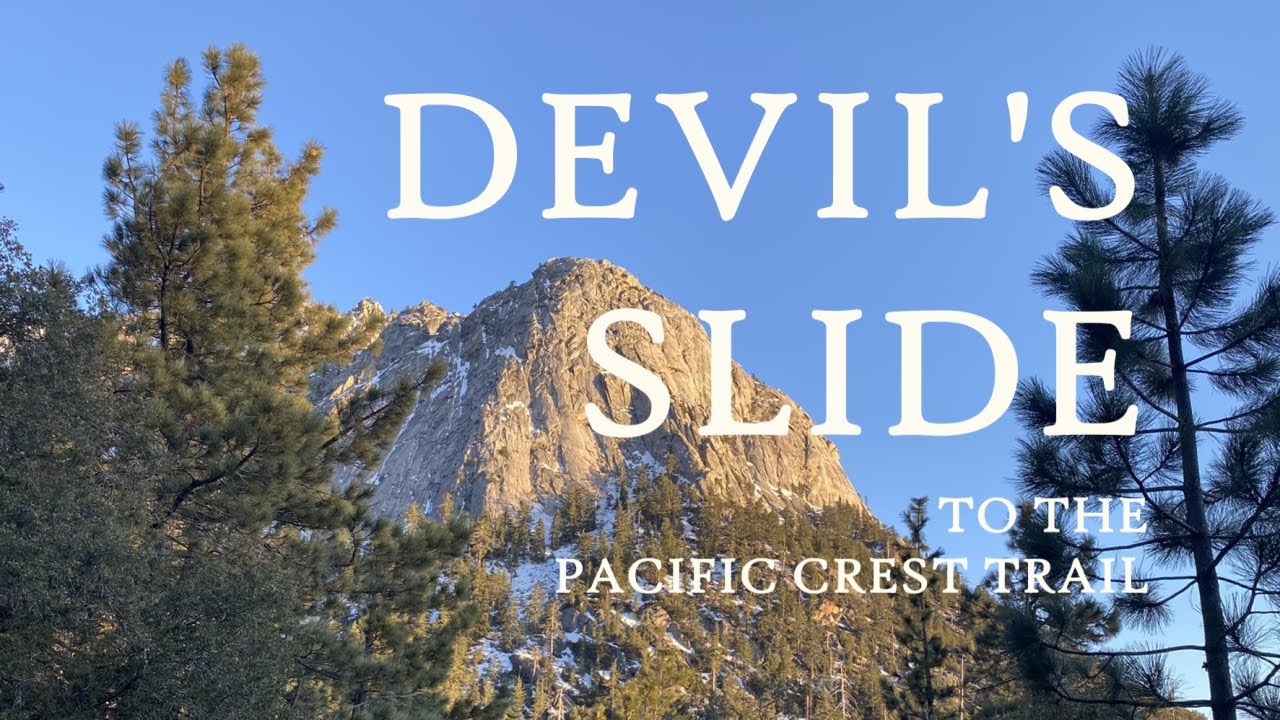 Devil's Slide to the Pacific Crest Trail - YouTube
