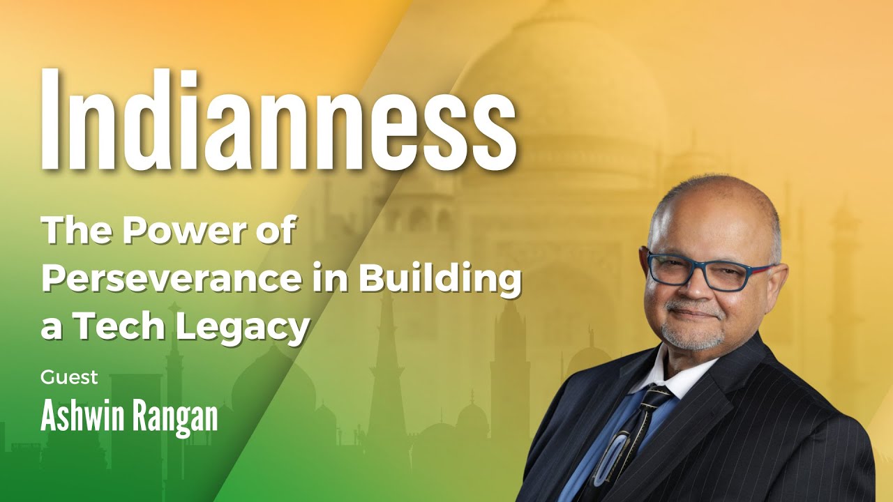 The Power of Perseverance in Building a Tech Legacy with Ashwin Rangan - YouTube