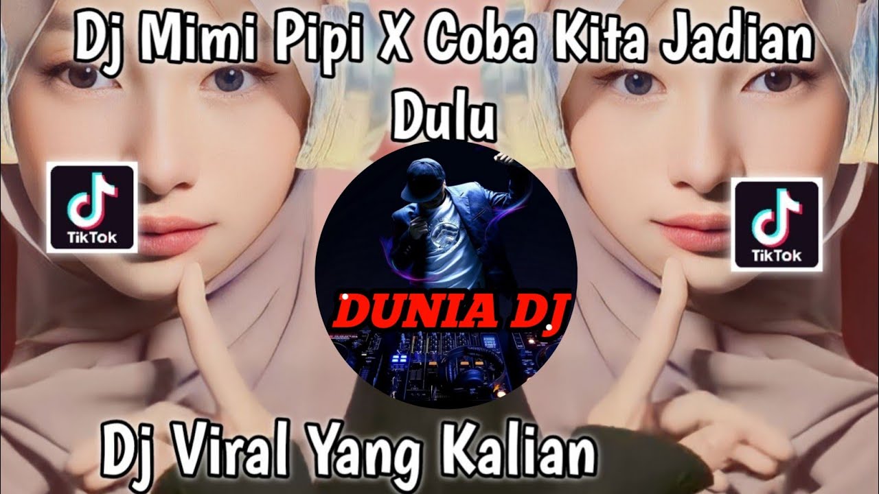 DJ MIMI PIPI X COBA KITA JADIAN DULU VIRAL TIK TOK TERBARU 2023 YANG KALIAN CARI ! DWIPA NATION ...