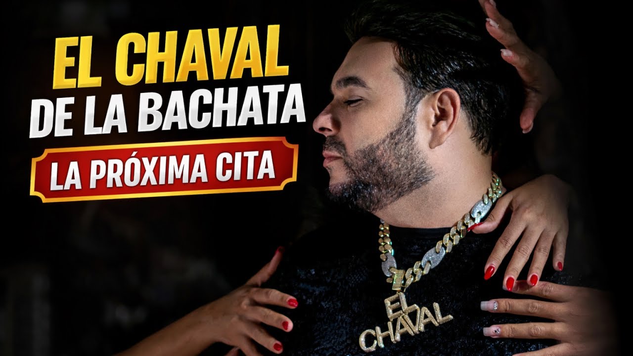 El Chaval de la Bachata – La Próxima Cita (130 BPM) @829MusicMundialLLC ...