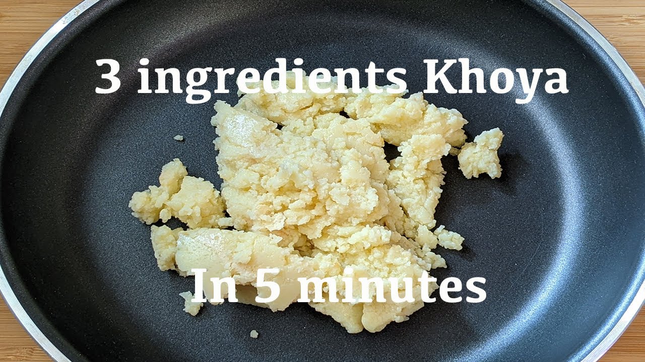 Khoya in 5 minutes, 3 ingredients Khoya, Instant Khoya, Mawa, Khova ...