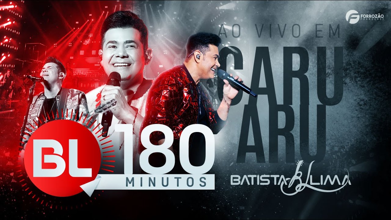 DVD COMPLETO - BL 180 MINUTOS | Batista Lima (AO VIVO EM CARUARU - PE ...