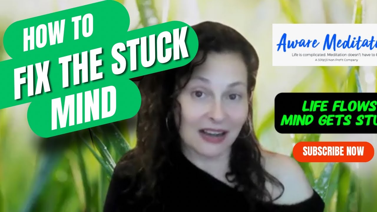 Meditation Tips | How to fix the Mind getting Stuck as Life Flows - YouTube