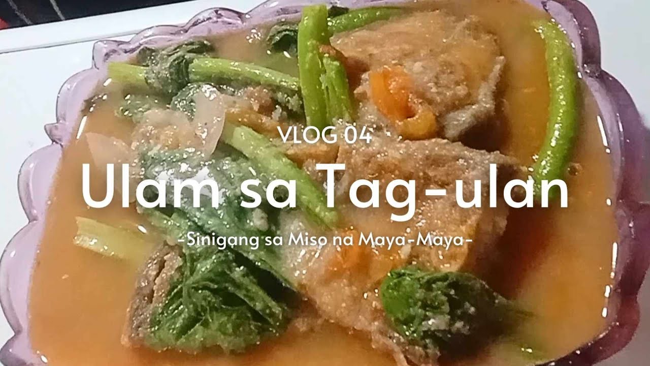 VLOG 04 ULAM SA TAG-ULAN | Sinigang sa Miso na Maya-Maya | Peter's Pan ...