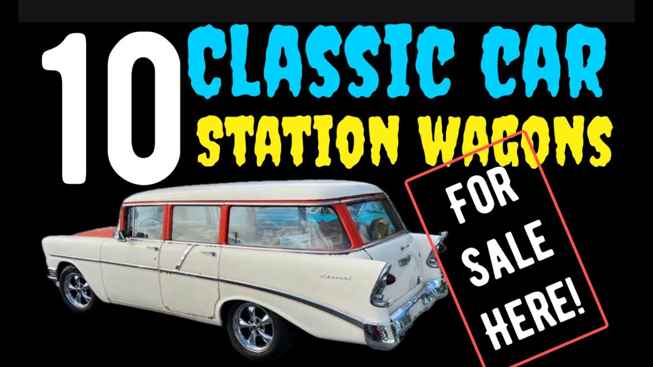 YOU WON'T BELIEVE THESE RIDES! 10 COOL CLASSIC CAR STATION WAGONS FOR ...