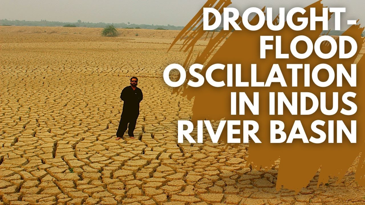 Drought-flood oscillation - Indus River during 4 years Drought (2014 ...