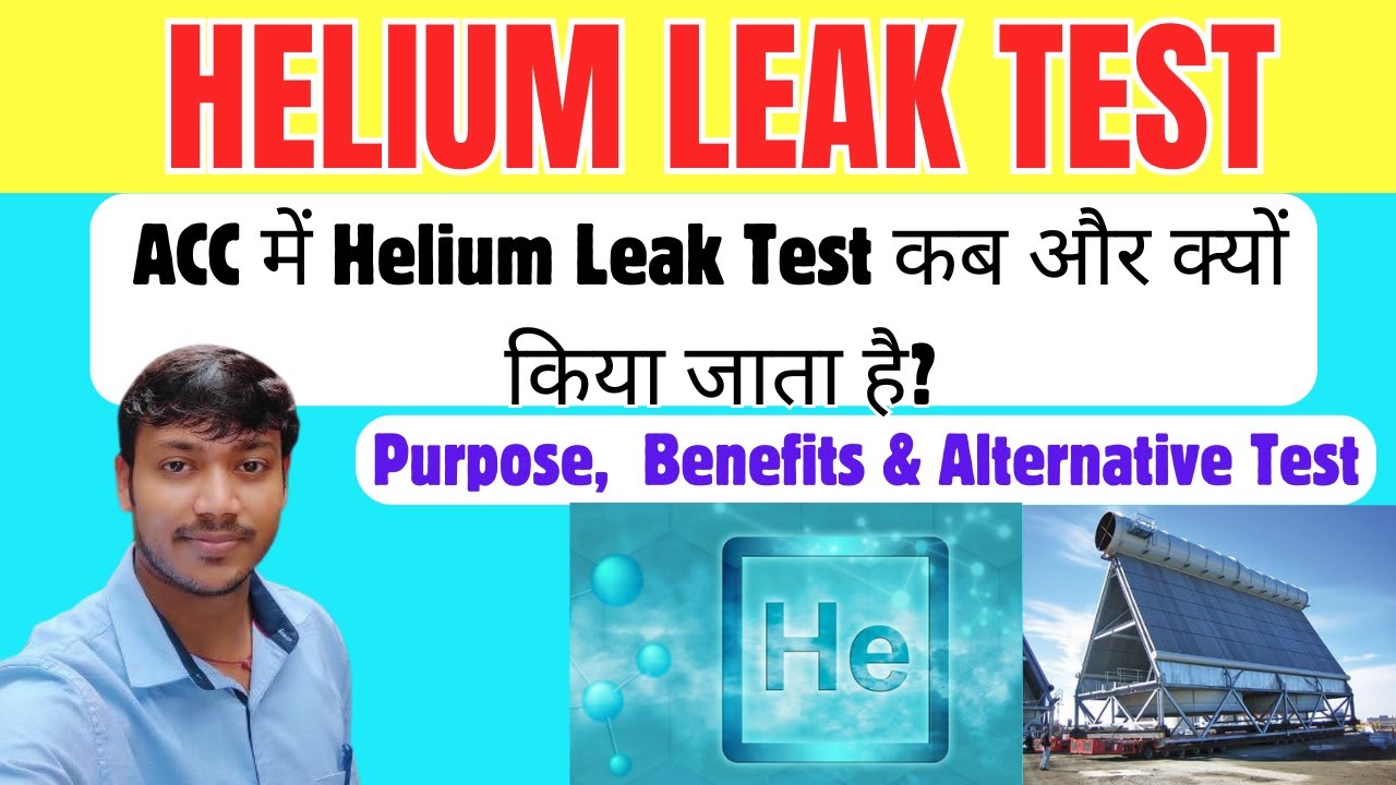 Helium Leak Test || Why Helium Leak Test is Done in ACC? - YouTube