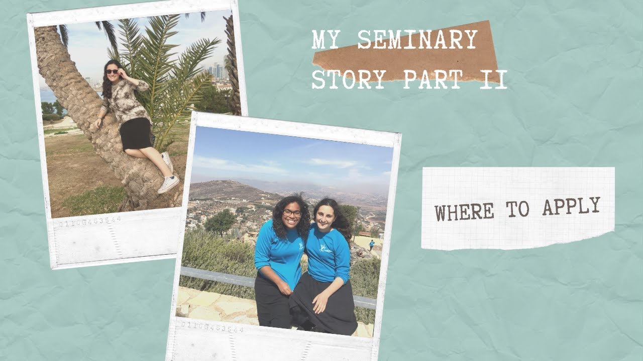 MY SEMINARY STORY PART 2|| HOW I DECIDED WHERE TO APPLY - YouTube