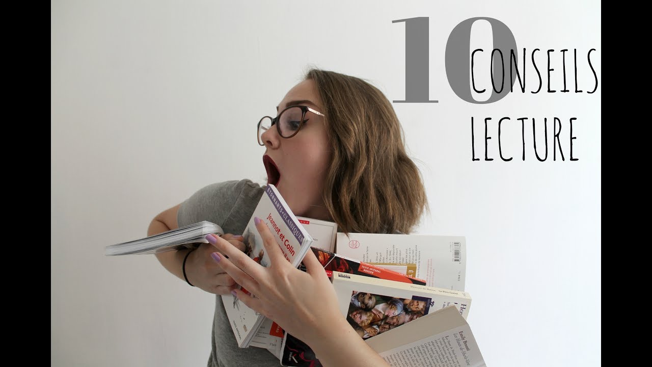 10 CONSEILS LECTURE - YouTube