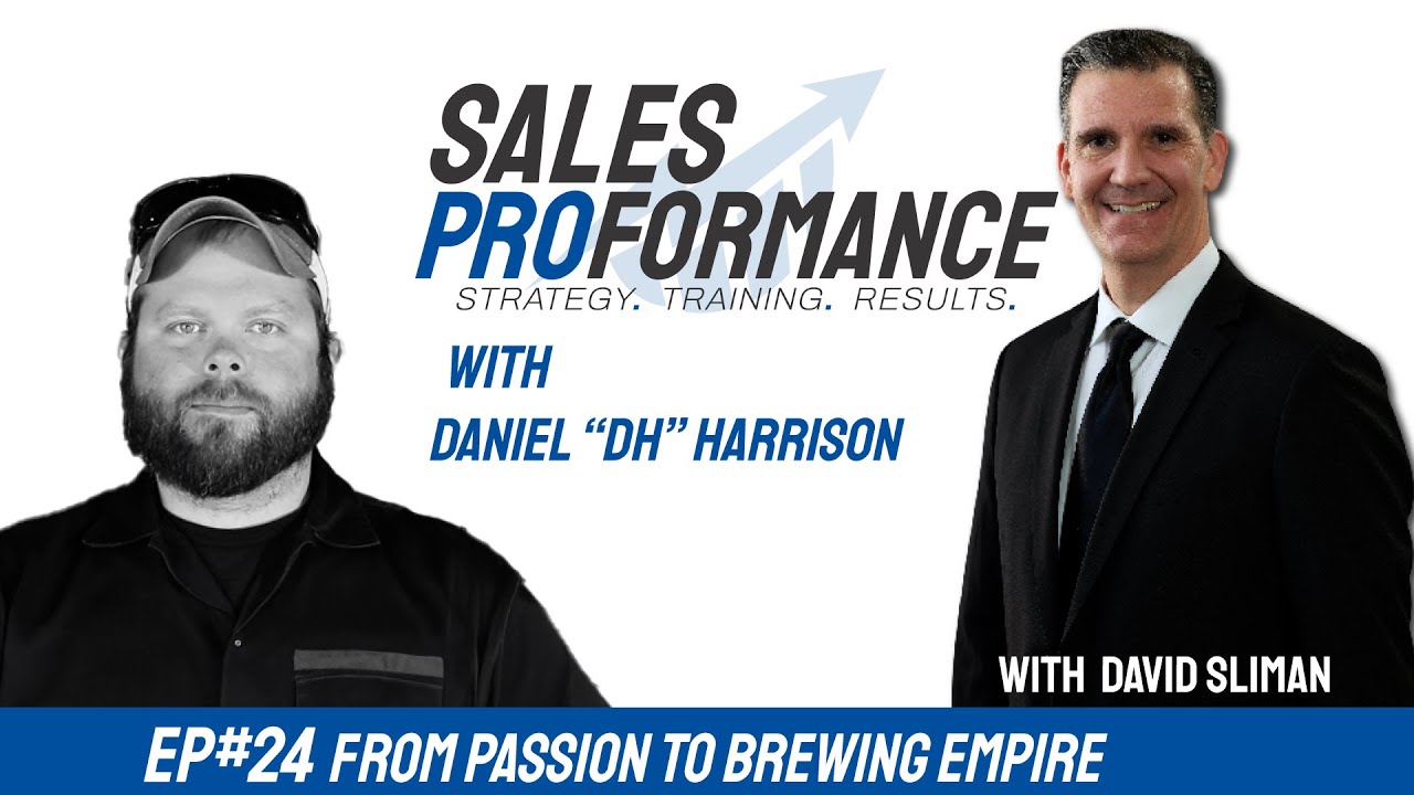 From Passion to Brewing Empire | Daniel Harrison | Sales Proformance ...