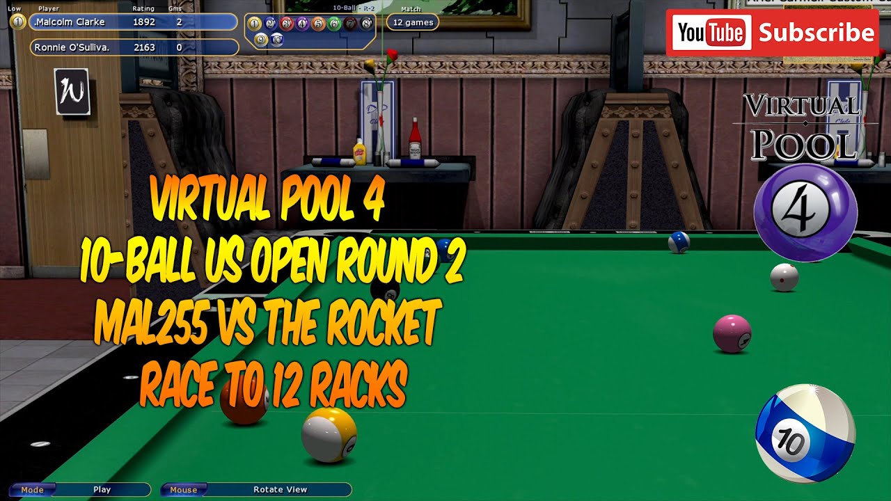 Virtual Pool 4 | 10-Ball | US Open Rd 2 vs The Rocket | Race to 12 ...