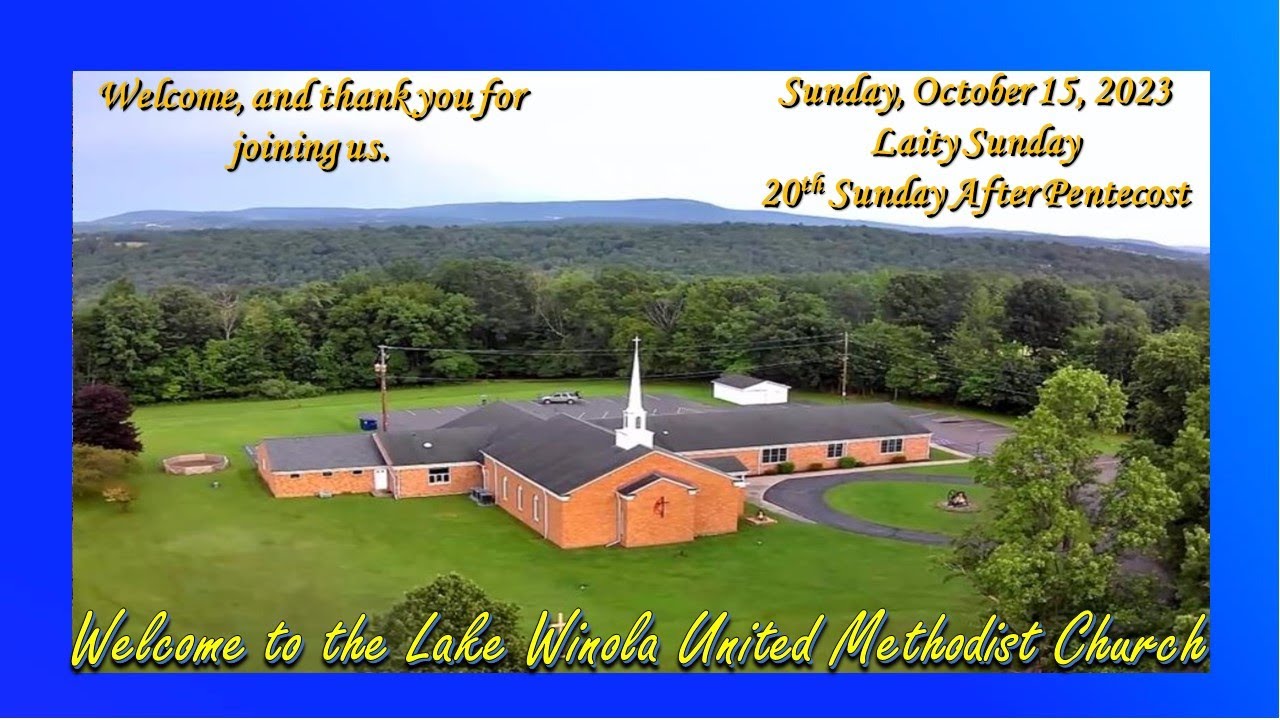 Sunday, October 15, 2023 - Laity Sunday/20th Sunday After Pentecost ...