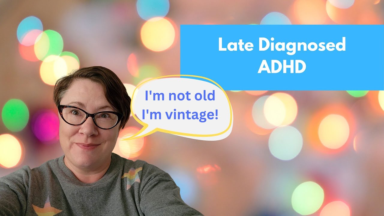 Late Diagnosis in ADHD - YouTube