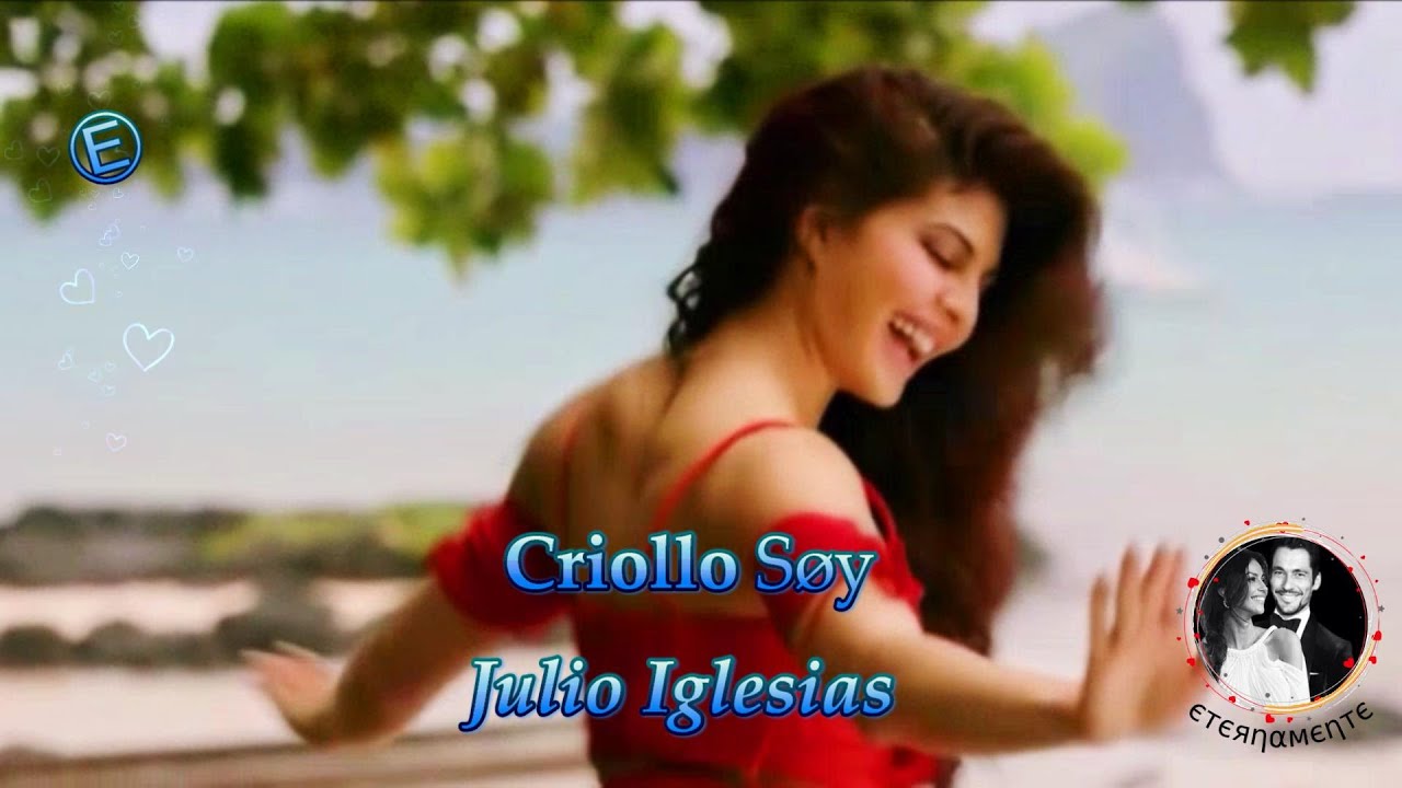 Julio Iglesias 💕 Criollo Soy - YouTube