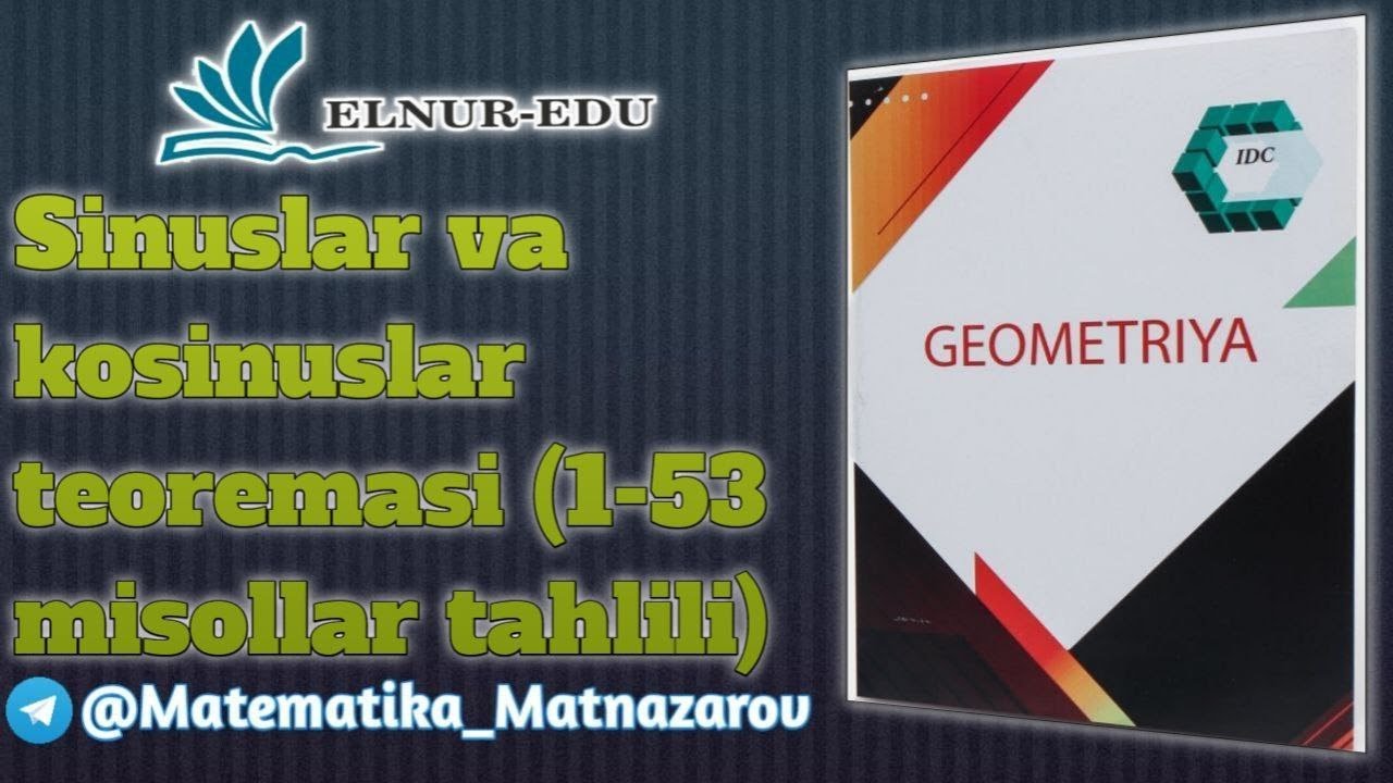 Sinuslar va kosinuslar teoremasi( 1-53 misollar tahlili) - YouTube