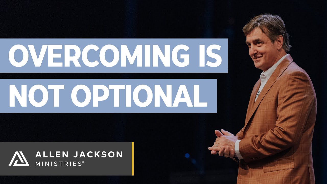 Overcoming Is Not Optional - - Bible Portal