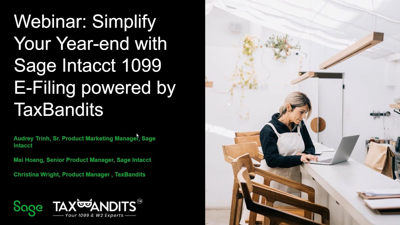 Sage Intacct 1099 E-filing Integration with TaxBandits | Full Webinar ...