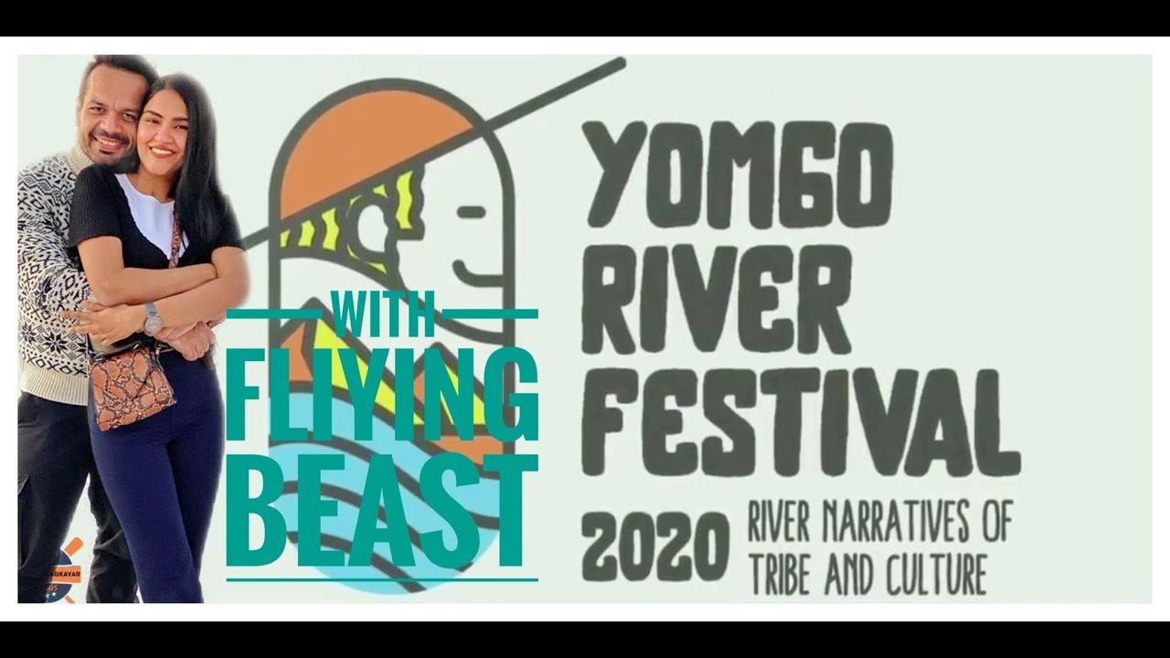 Yomgo river festival 2020 with #flyingbeast #aalo #west siang arunachal ...