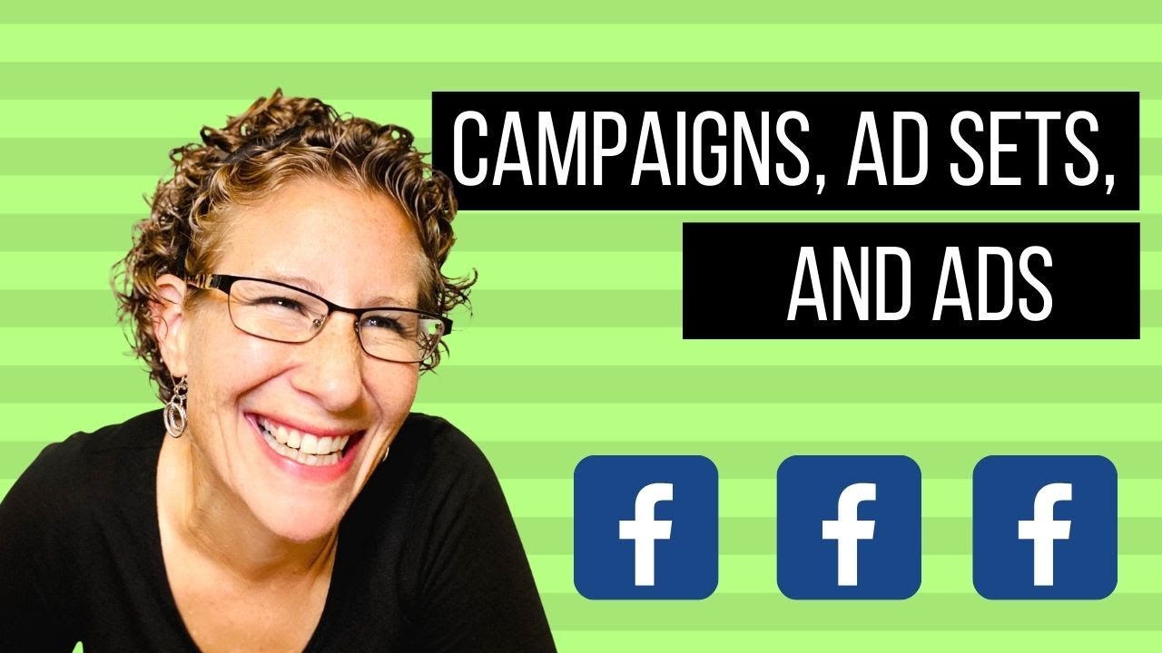 Campaigns, ad sets, and ads. What's the difference? - YouTube