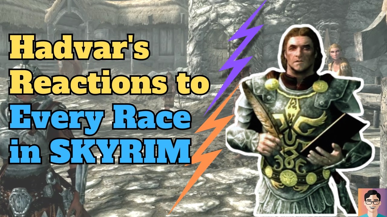 Hadvar's UNIQUE REACTIONS to Different Races | Skyrim - YouTube