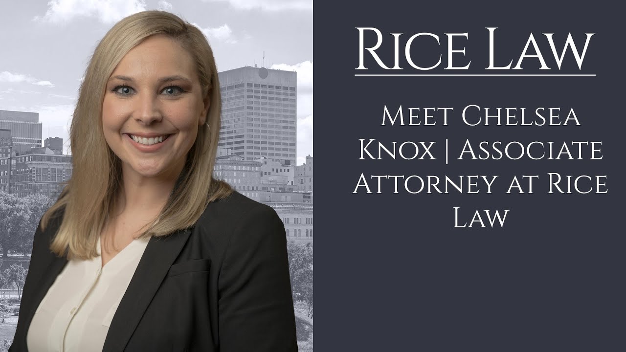 Meet Chelsea Knox | Associate Attorney at Rice Law - YouTube