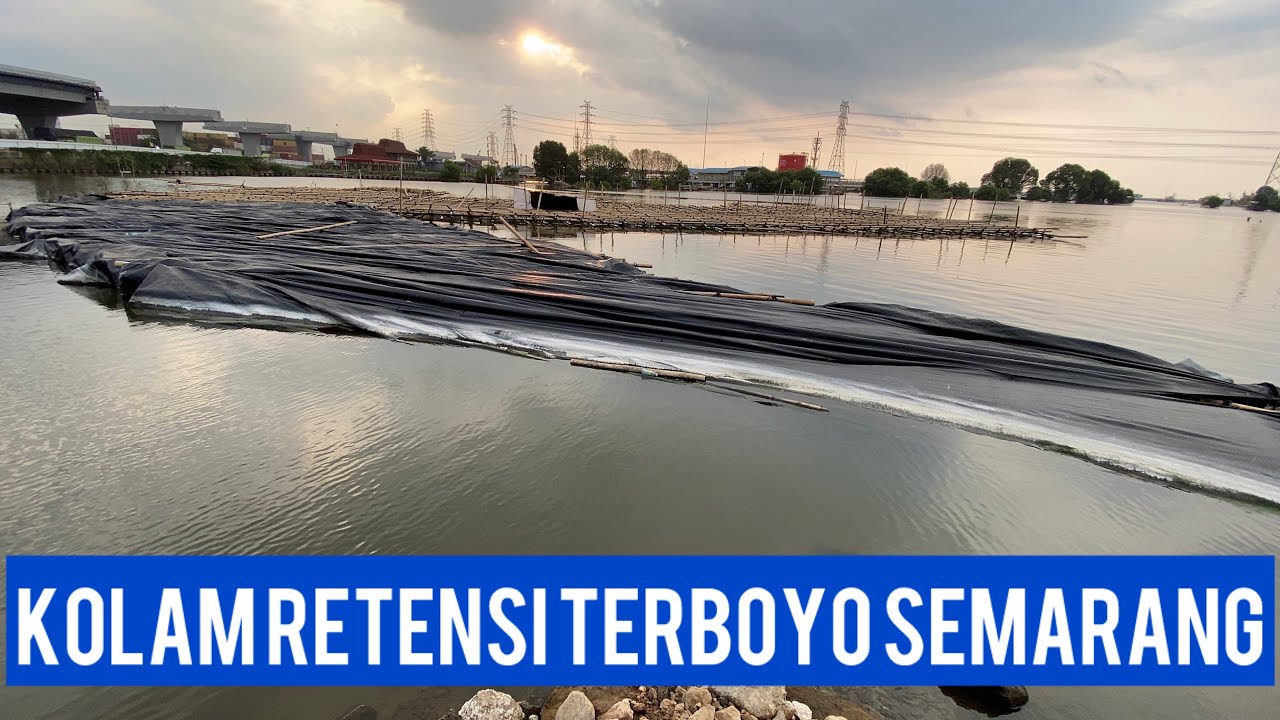 LOKASI KOLAM RETENSI TERBOYO SEMARANG - YouTube