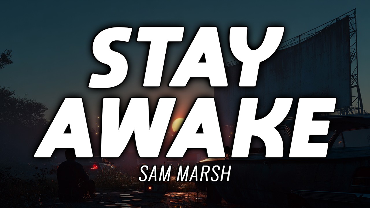 EMOTIONAL | INDIE POP | Sam Marsh - Stay Awake | Official Lyrics Video ...