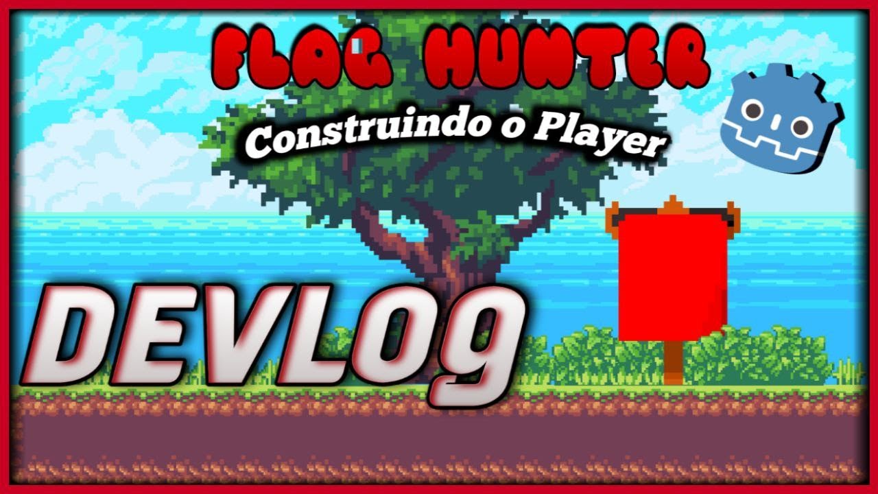 [DEVLOG] Recriando meu Jogo da Unity na Godot Engine - (Flag Hunter) - YouTube