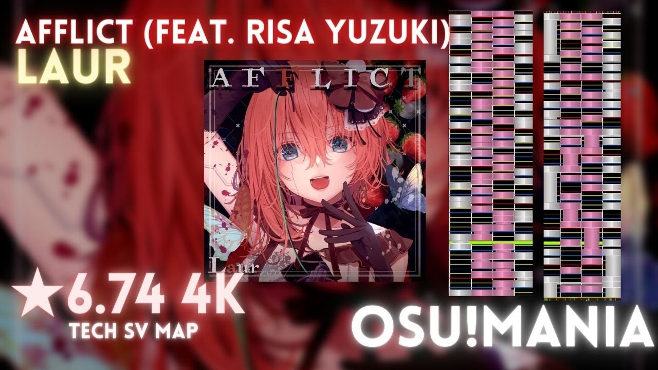 [Osu!Mania] Laur - Afflict (Feat. Risa Yuzuki) ★6.74 [Galactical Lv.42 ...