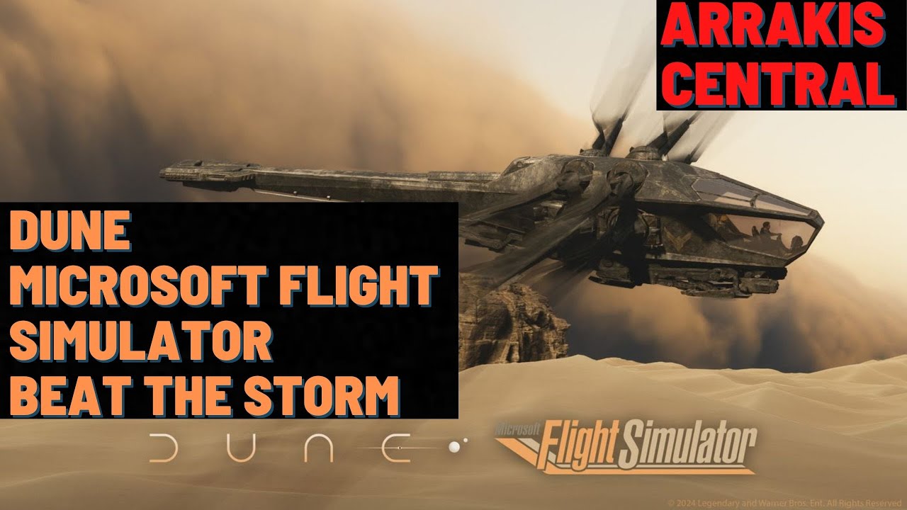Dune MS Flight Simulator Storm Escape - YouTube