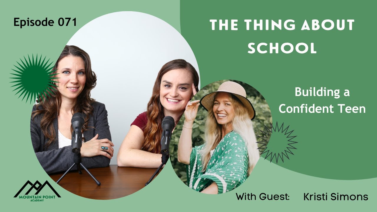 Episode 71: Building a Confident Teen [Interview with Kristi Simons ...