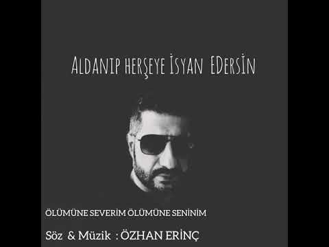 ÖZHAN ERİNÇ - ÖLÜMÜNE SEVERİM ÖLÜMÜNE SENİNİM Demo Beste #ÖzhanErinç #Duygusal #beste #adana
