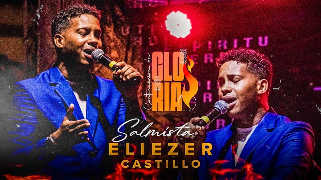 ELIEZER CASTILLO - 23 MINUTOS DE ADORACIÓN GENUINA - CONTINUACION DE ...