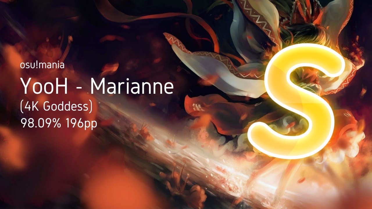 osu!mania | YooH - Marianne [4K Goddess] 98.09% 196pp - YouTube