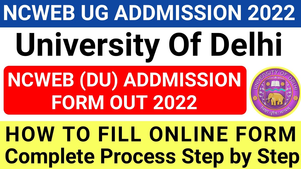 DU NCWEB UG ADDMISSION FORM 2022 | How to fill Online Form DU Ncweb Ug ...