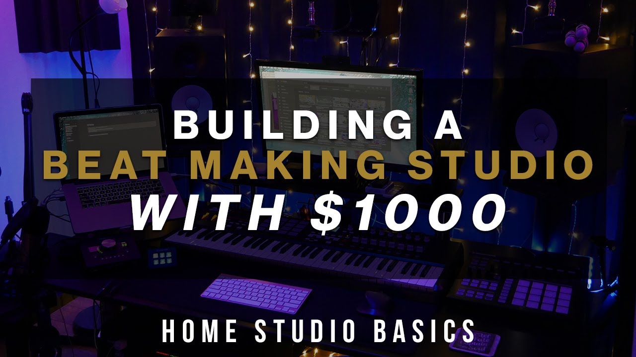 Building a Beat Making Studio with $1000 | Home Studio Basics - YouTube