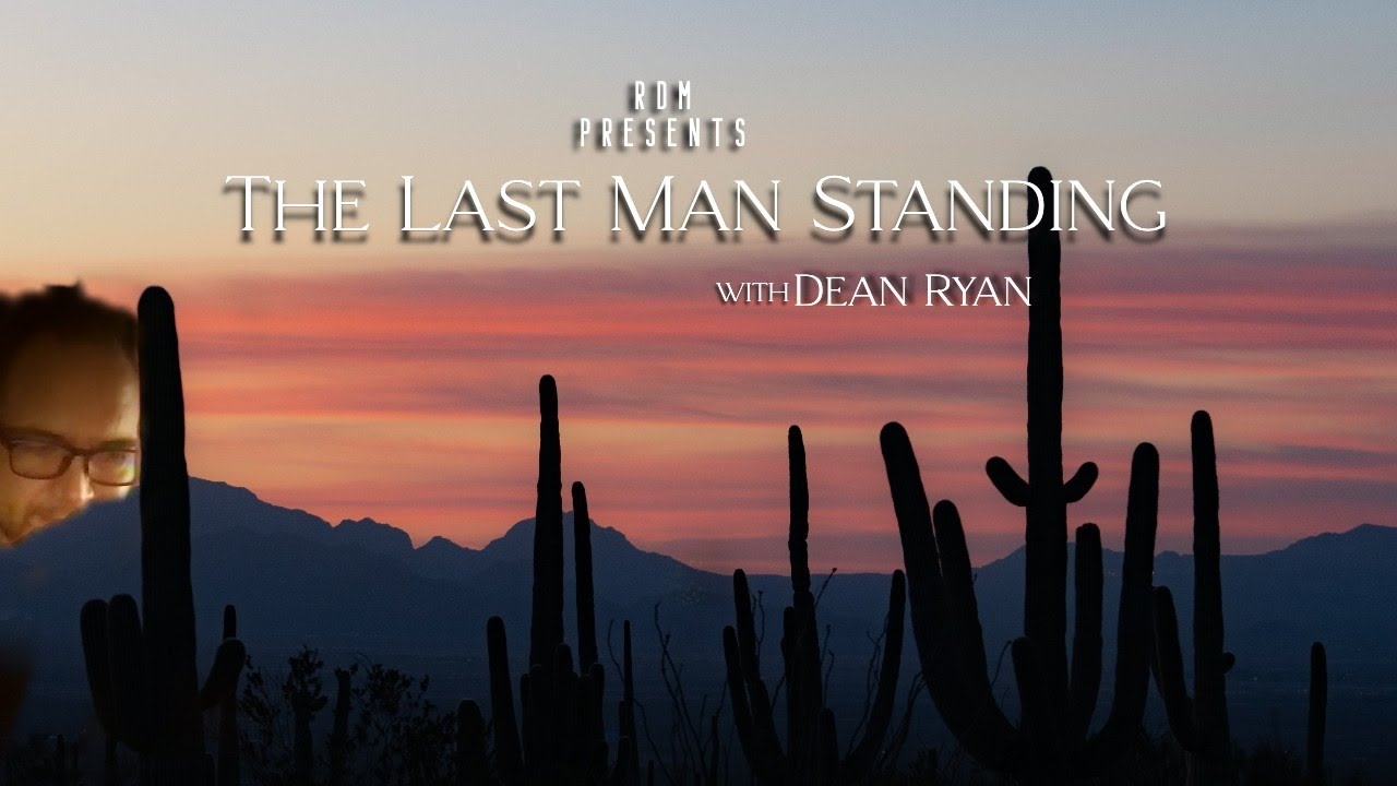 The Last Man Standing with Dean Ryan - YouTube