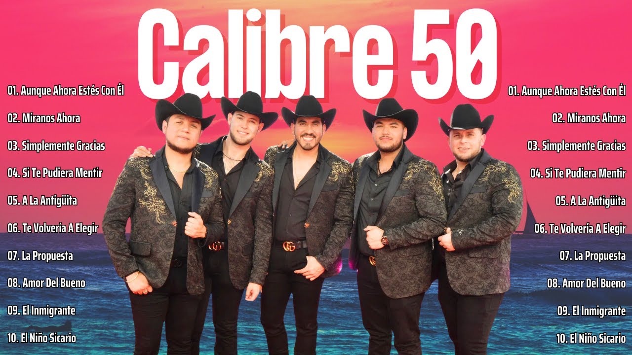 Calibre 50: Canciones Inmortales ~ Calibre 50 Álbum Completo Mas ...